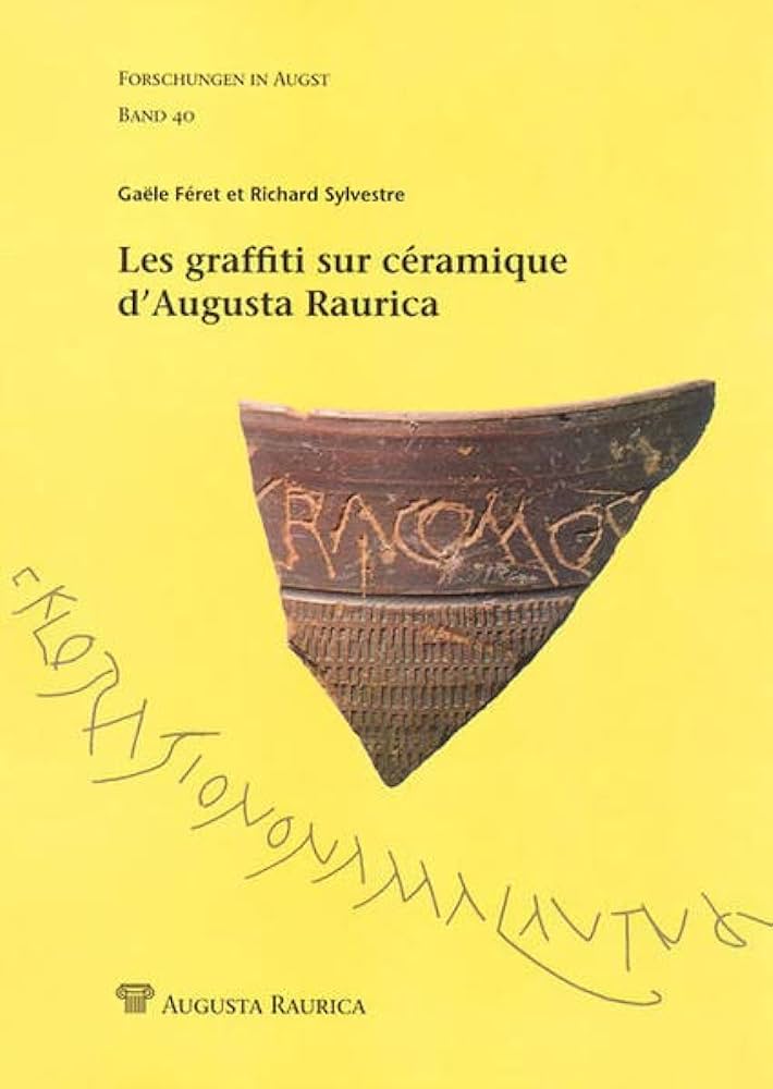 Les graffiti sur céramique d'Augusta Raurica. – Antinoë
