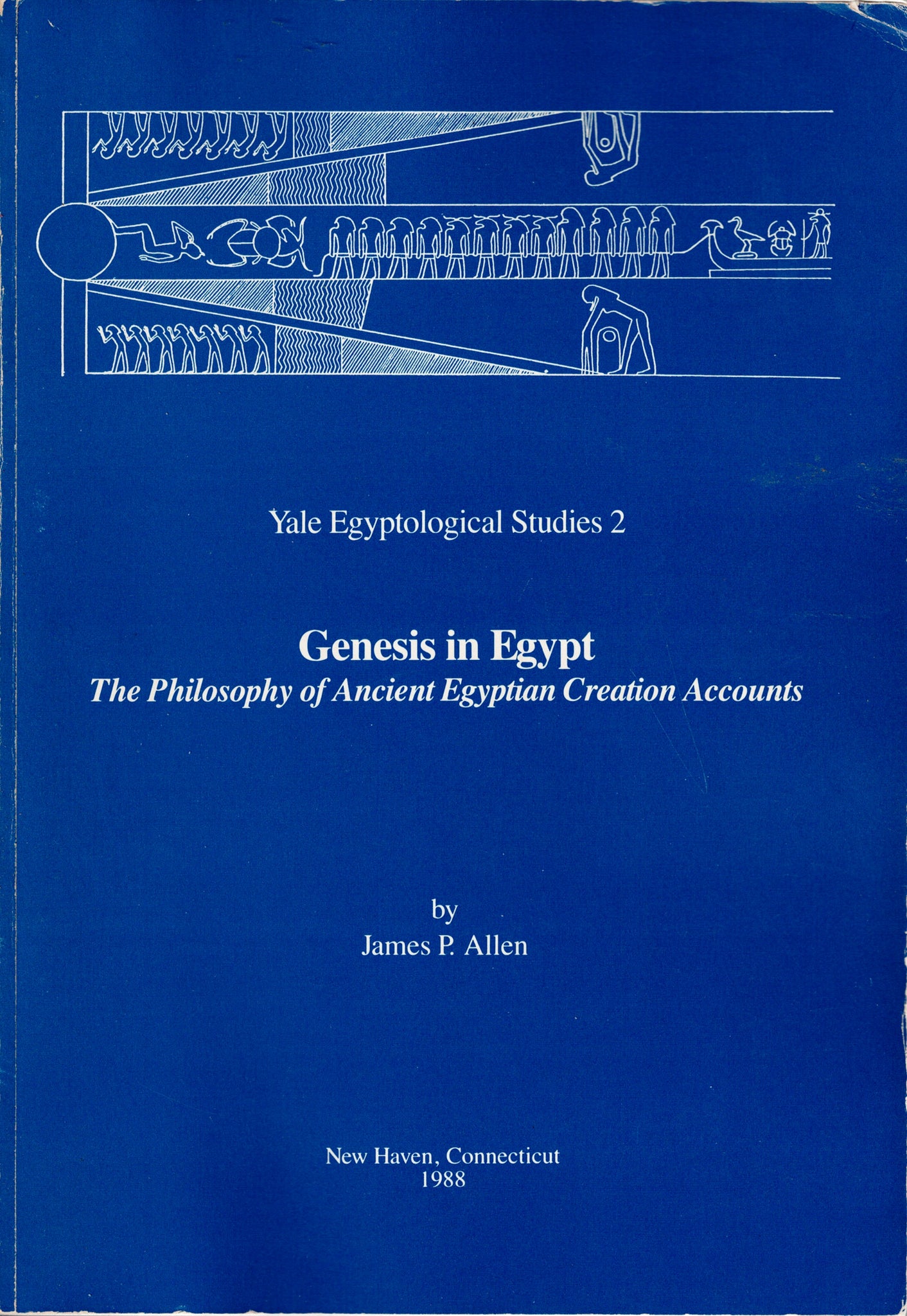 Genesis in Egypt. The Philosophy of Ancient Egyptian Creation Accounts ...