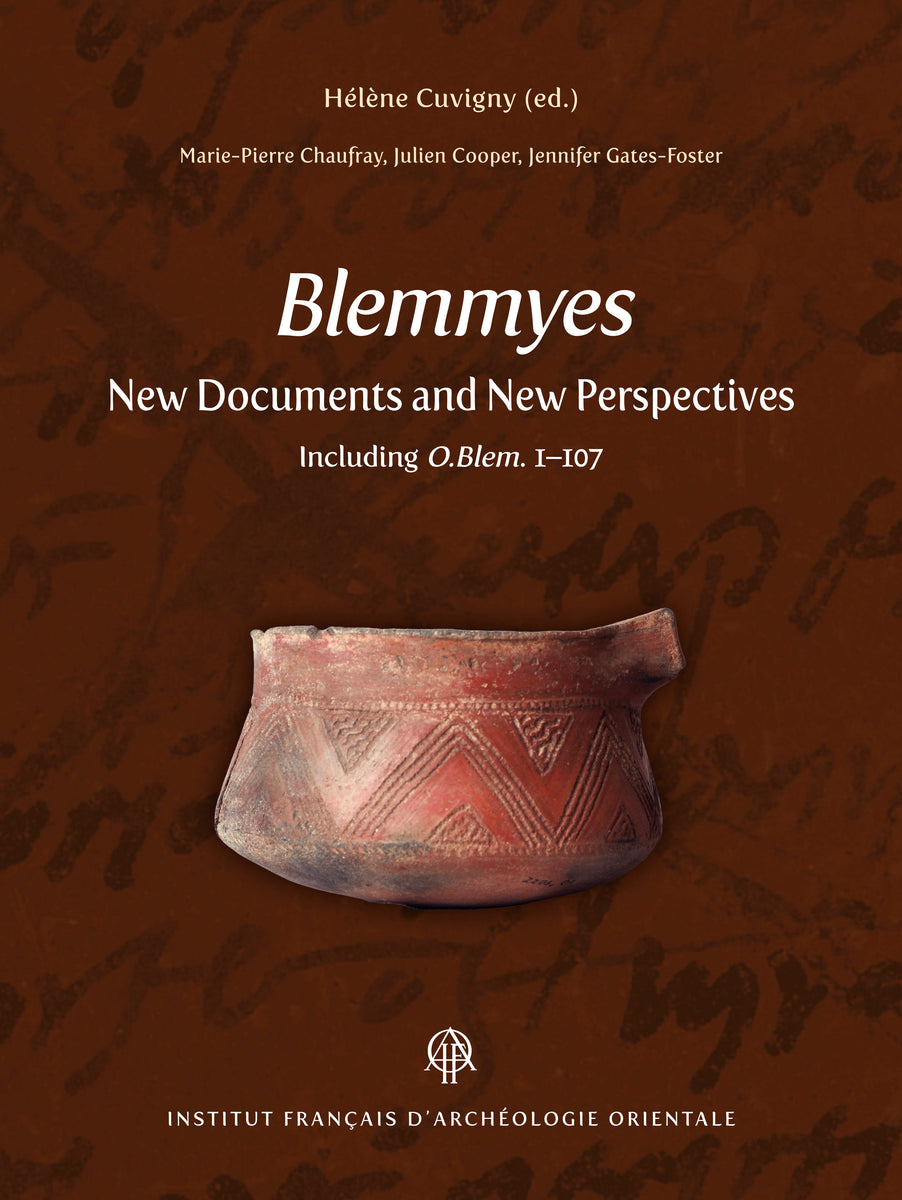 Blemmyes, new Documents and New Perspectives. DFIFAO 52. – Antinoë