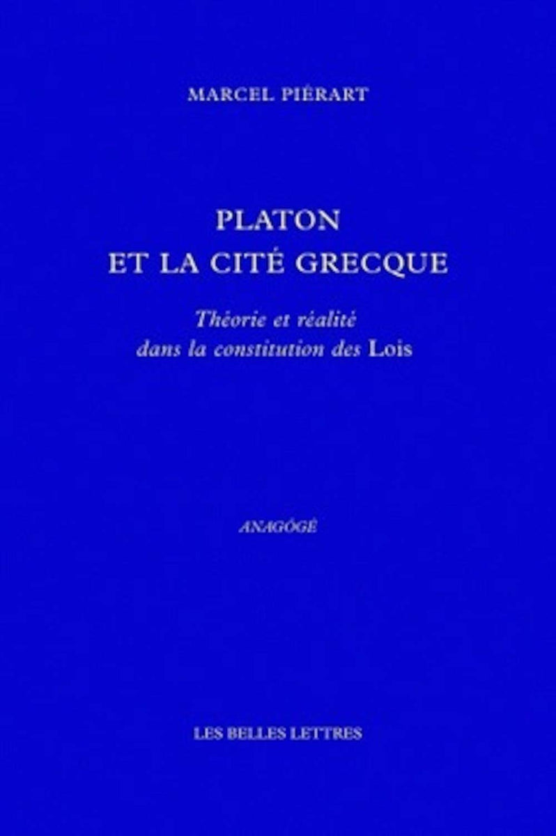 Platon et la cité grecque. Théorie et réalité dans la constitution des ...